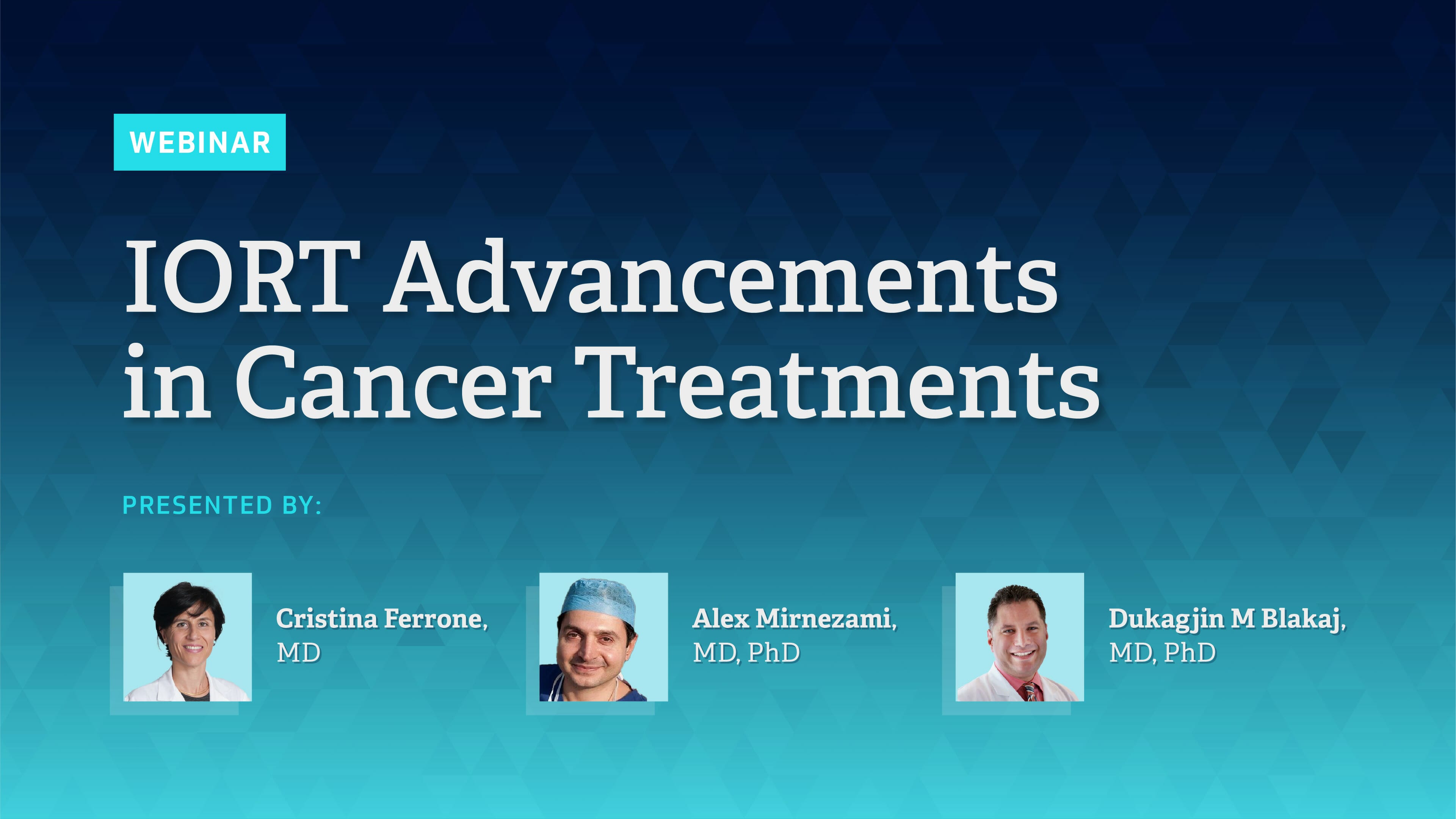 On-Demand Webinar: IORT Advancements in Cancer Treatments
